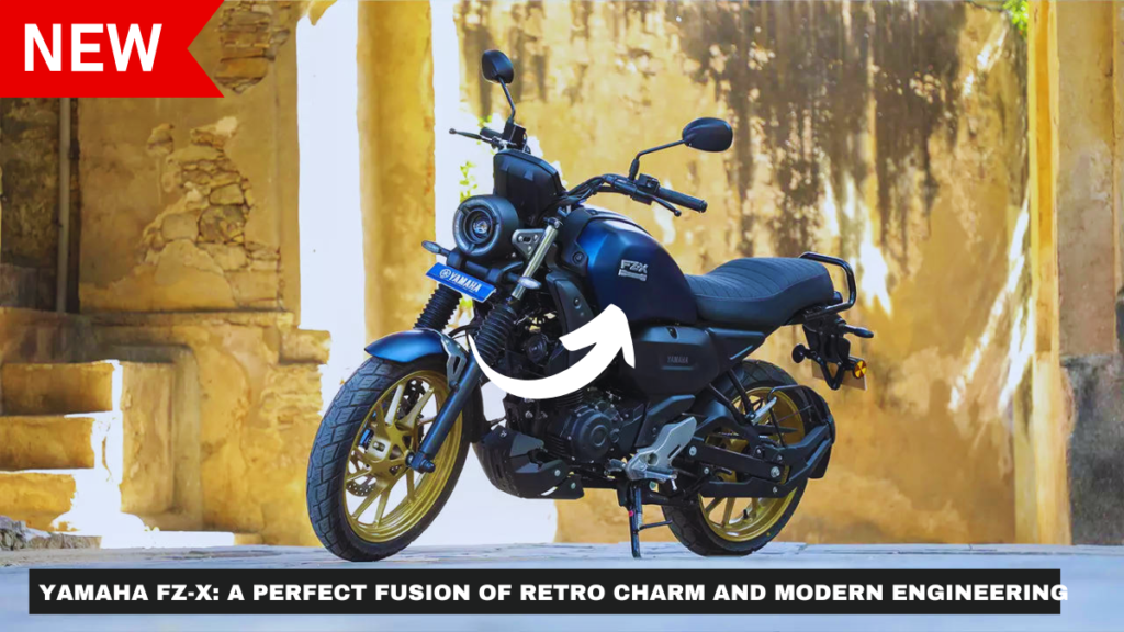 Yamaha FZ-X: A Perfect Fusion Of Retro Charm And Modern